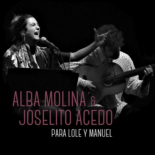 Programa.- «Para Lole y Manuel», tercera dedicatoria de Alba Molina a ...
