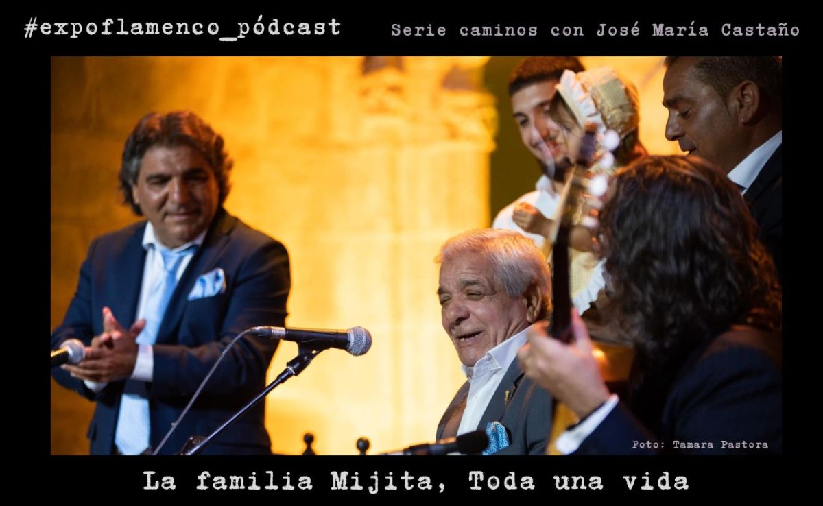 La familia Mijita: Toda una vida | Pódcast – Los Caminos del Cante